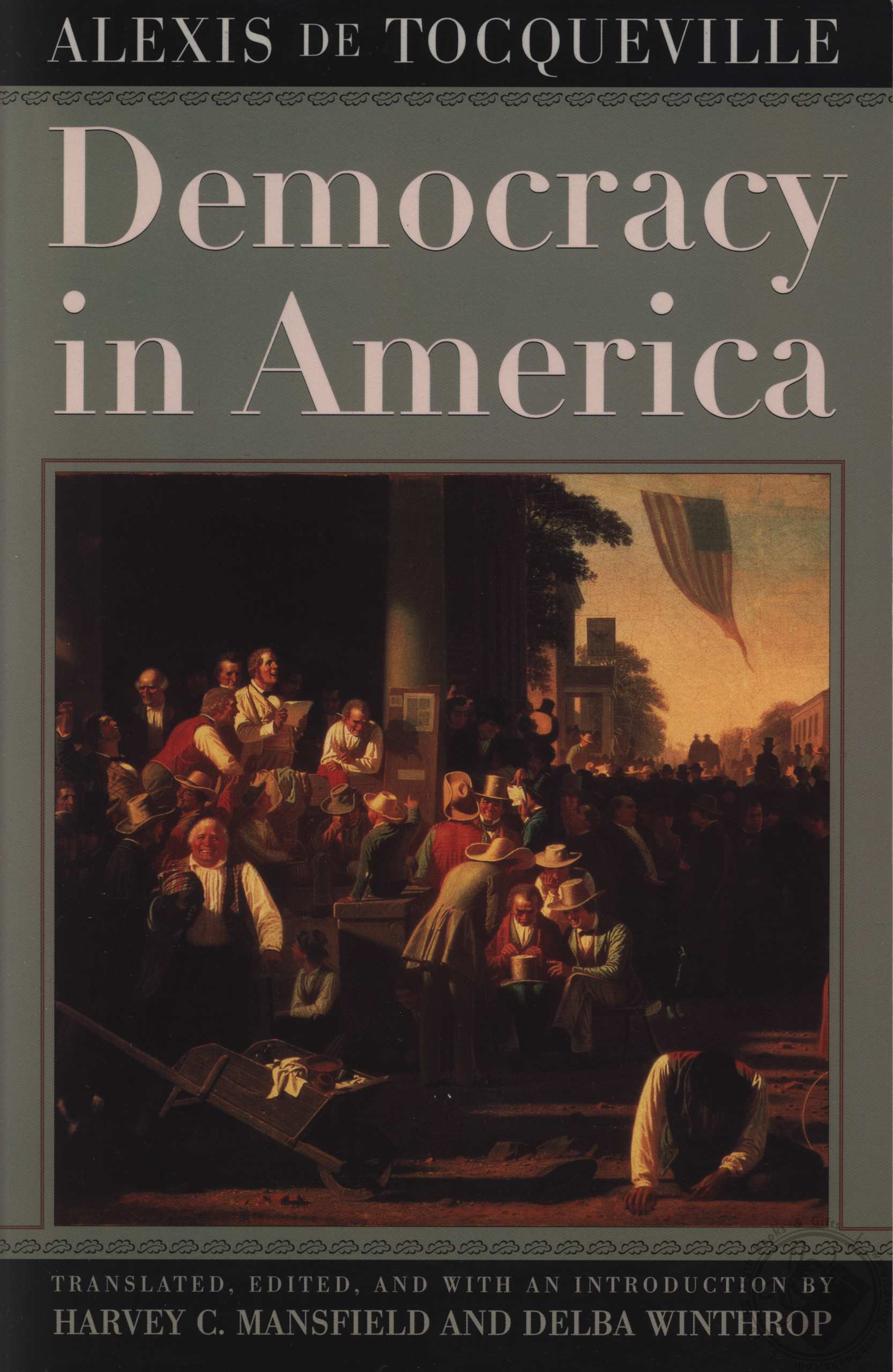 Democracy in America by Alexis de Tocqueville, Harvey C. Mansfield ...