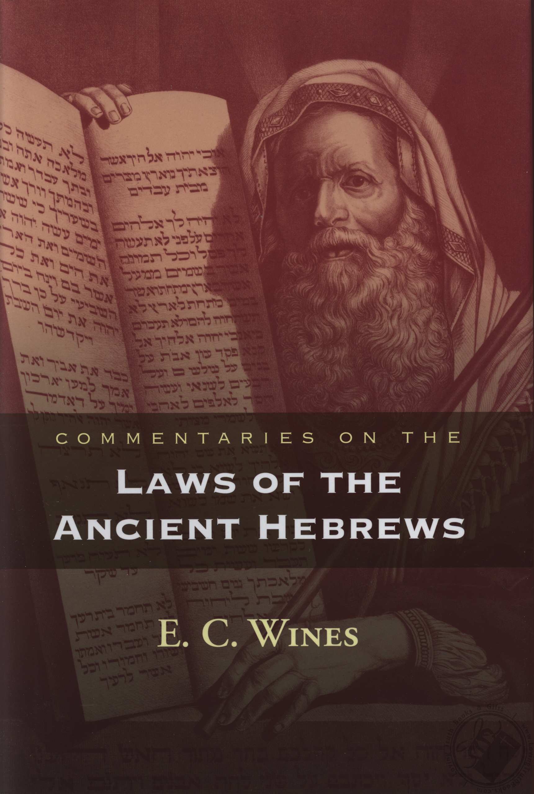 Commentaries on the Laws of the Ancient Hebrews by E. C. Wines (Book ...