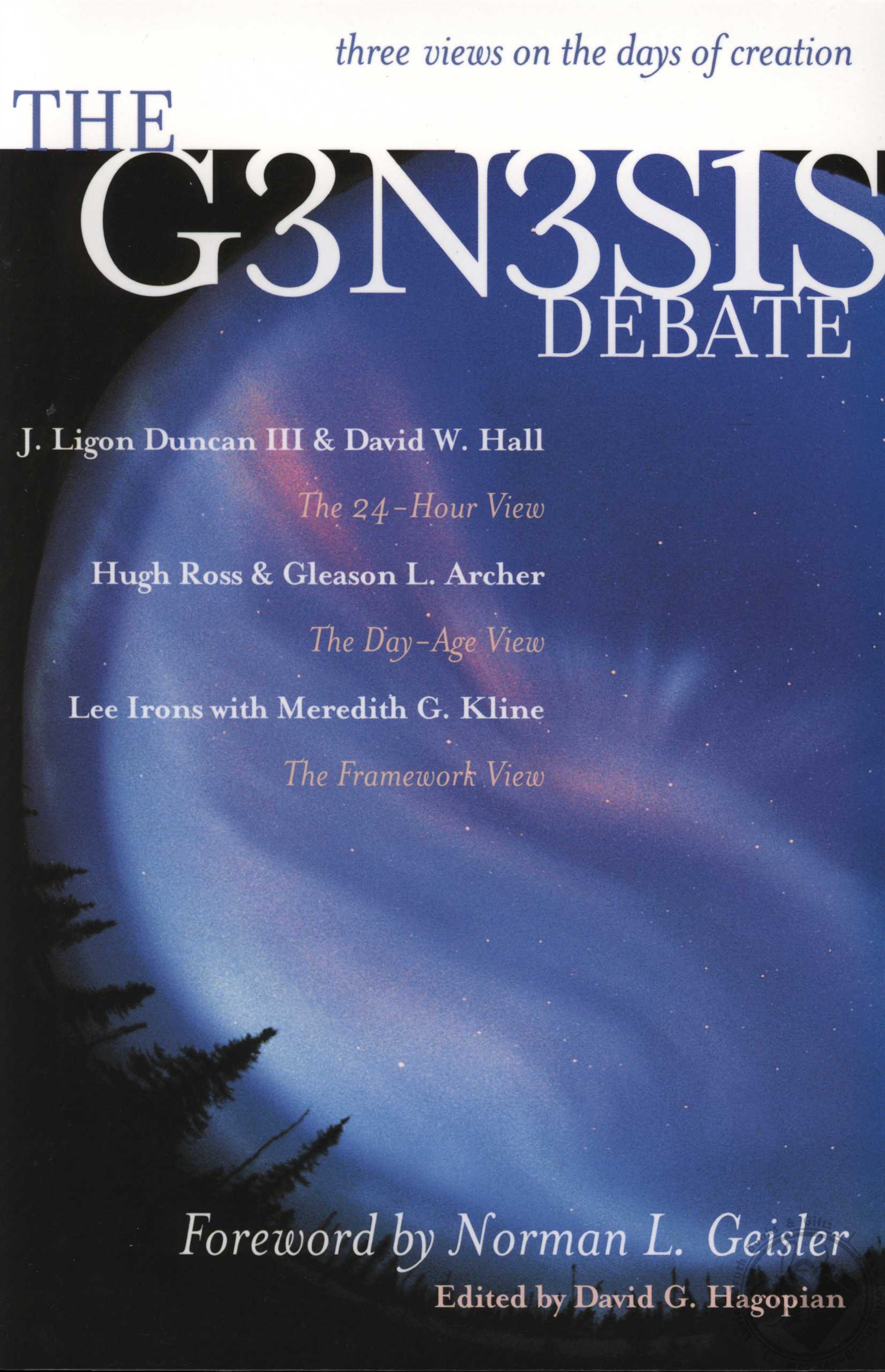 The Genesis Debate : Three Views on the Days of Creation by J. Ligon ...