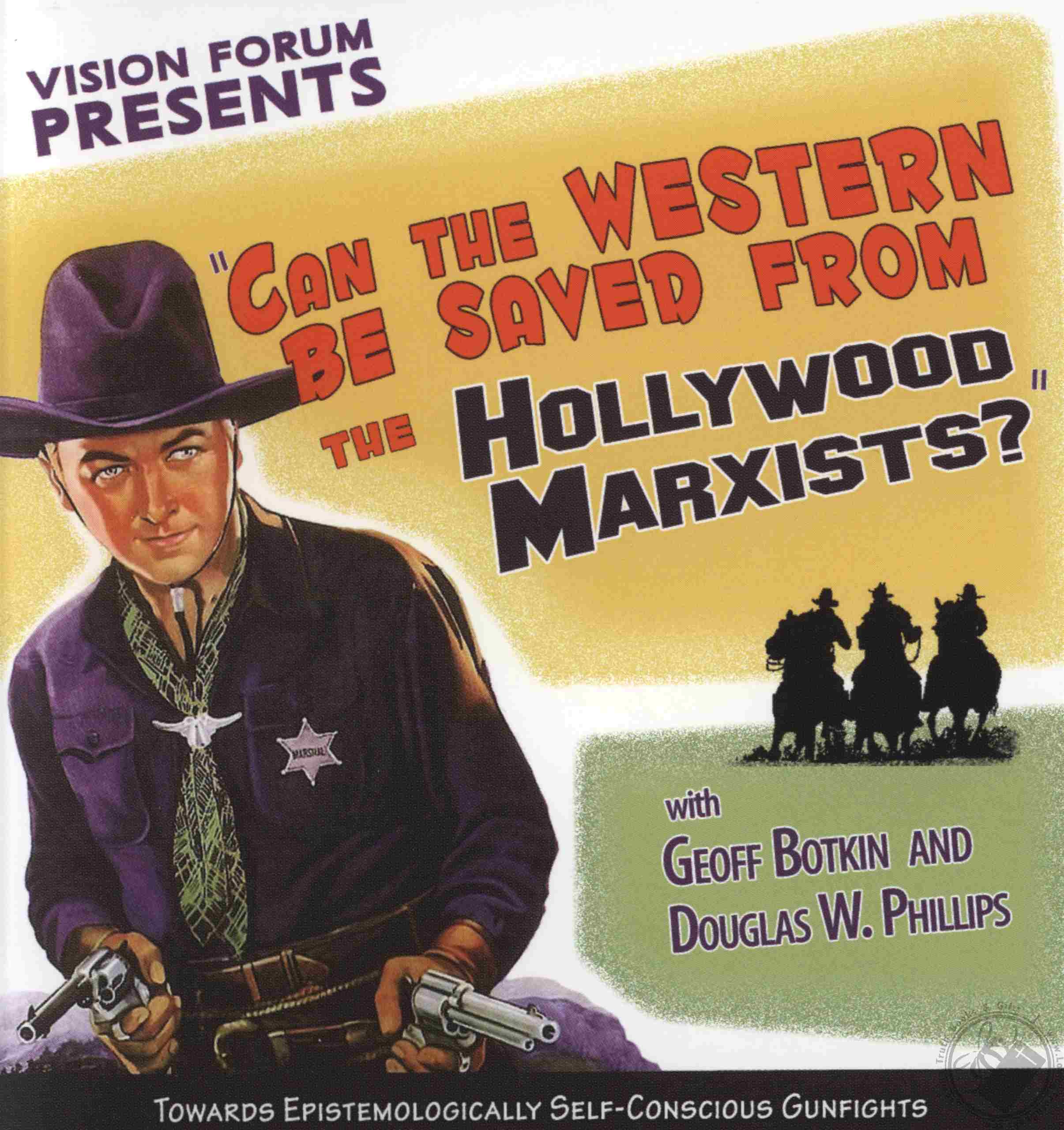 Can the Western be Saved From the Hollywood Marxists? by Douglas ...