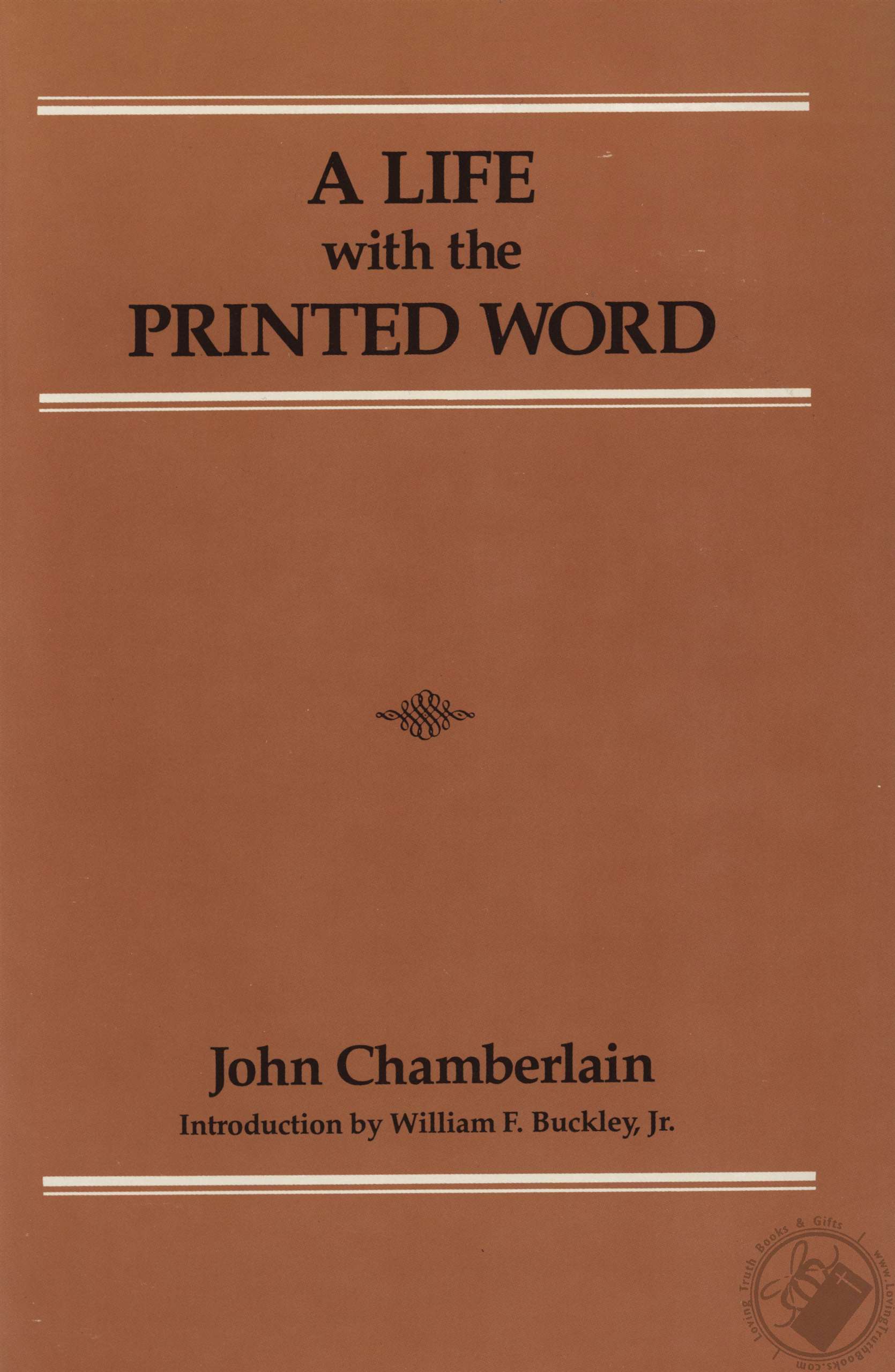A Life with the Printed Word by John Chamberlain (Book / Hardcover ...