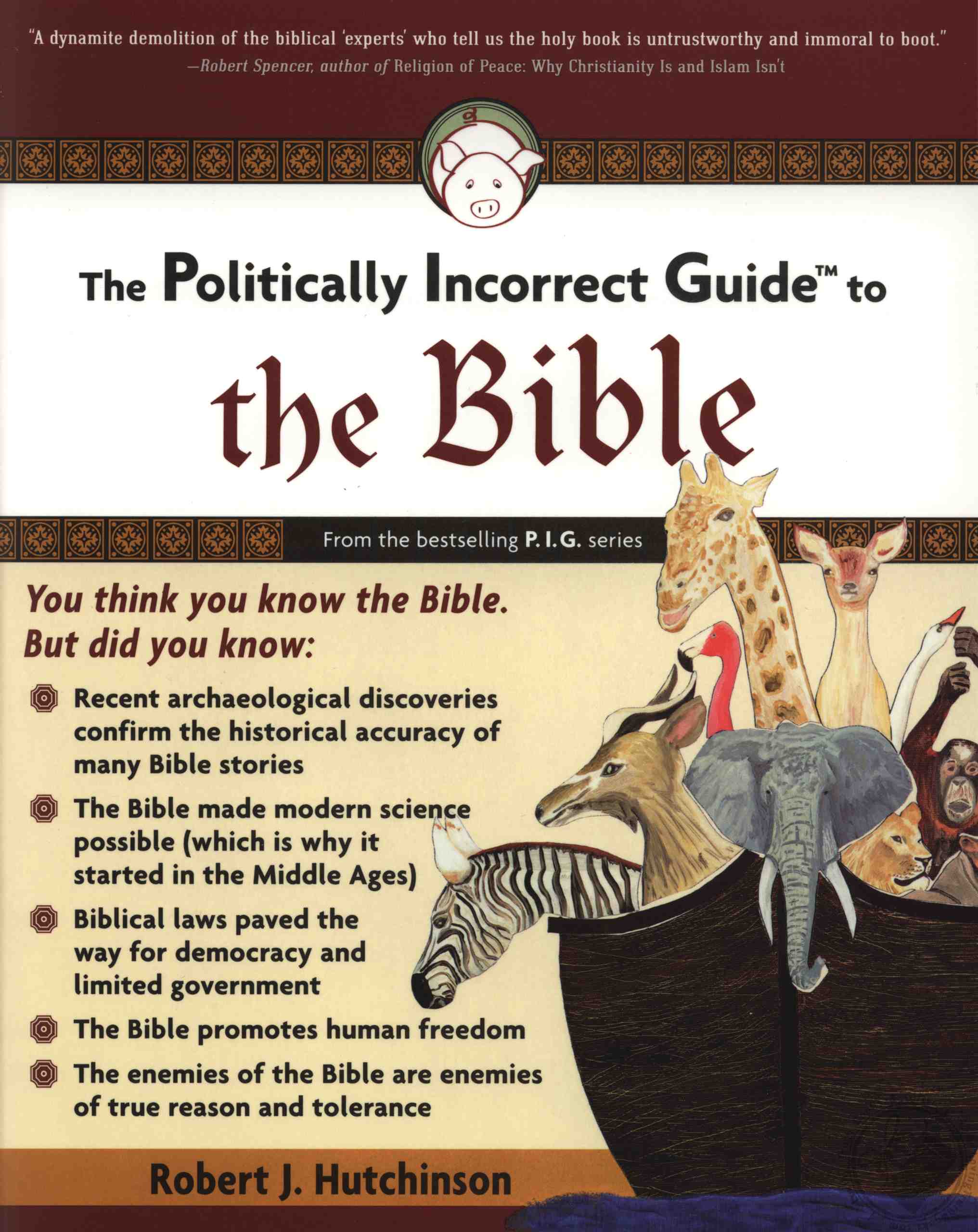 The Politically Incorrect Guide to the Bible by Robert J. Hutchinson ...