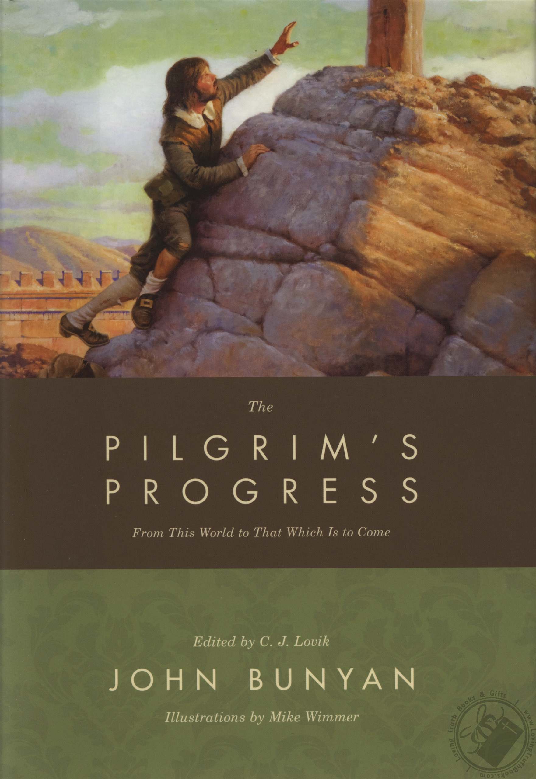 The Pilgrim's Progress: From This World to That Which Is to Come by ...