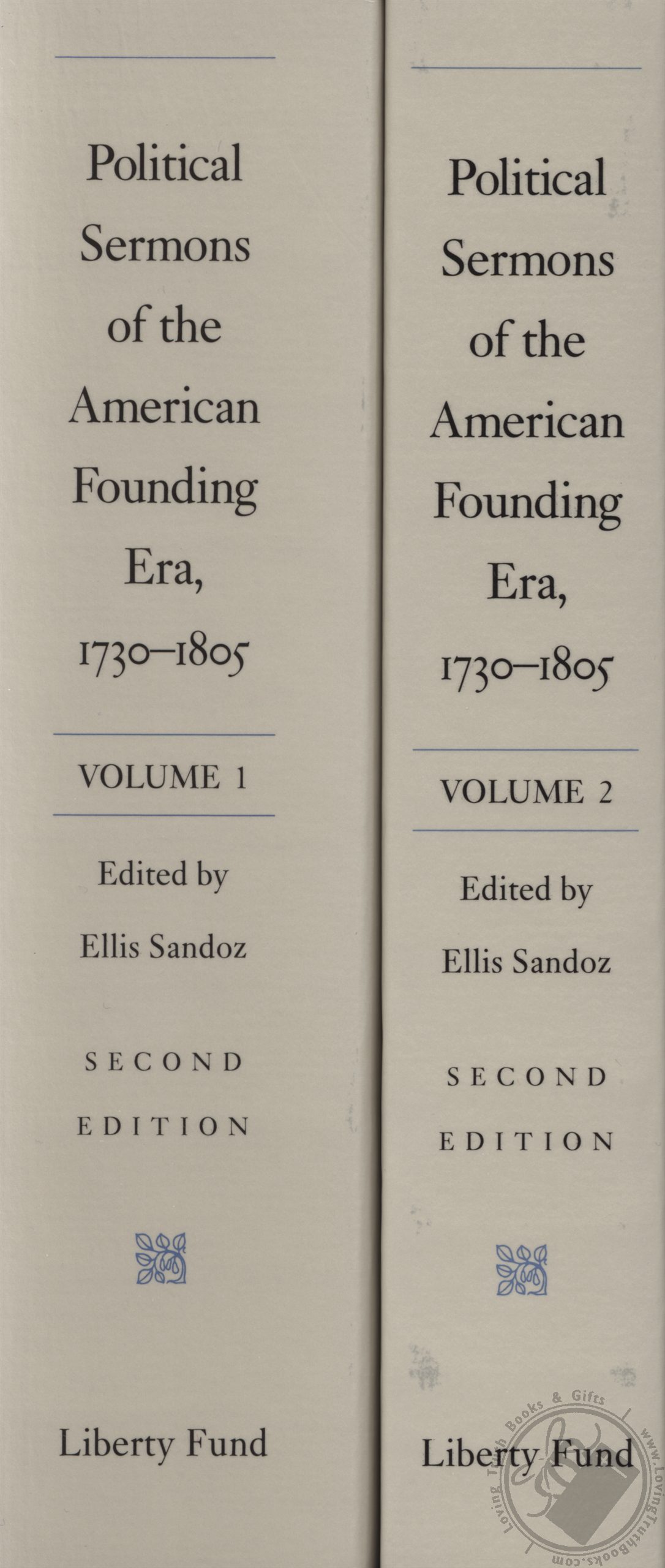 Political Sermons of the American Founding Era, 1730-1805 in Two ...