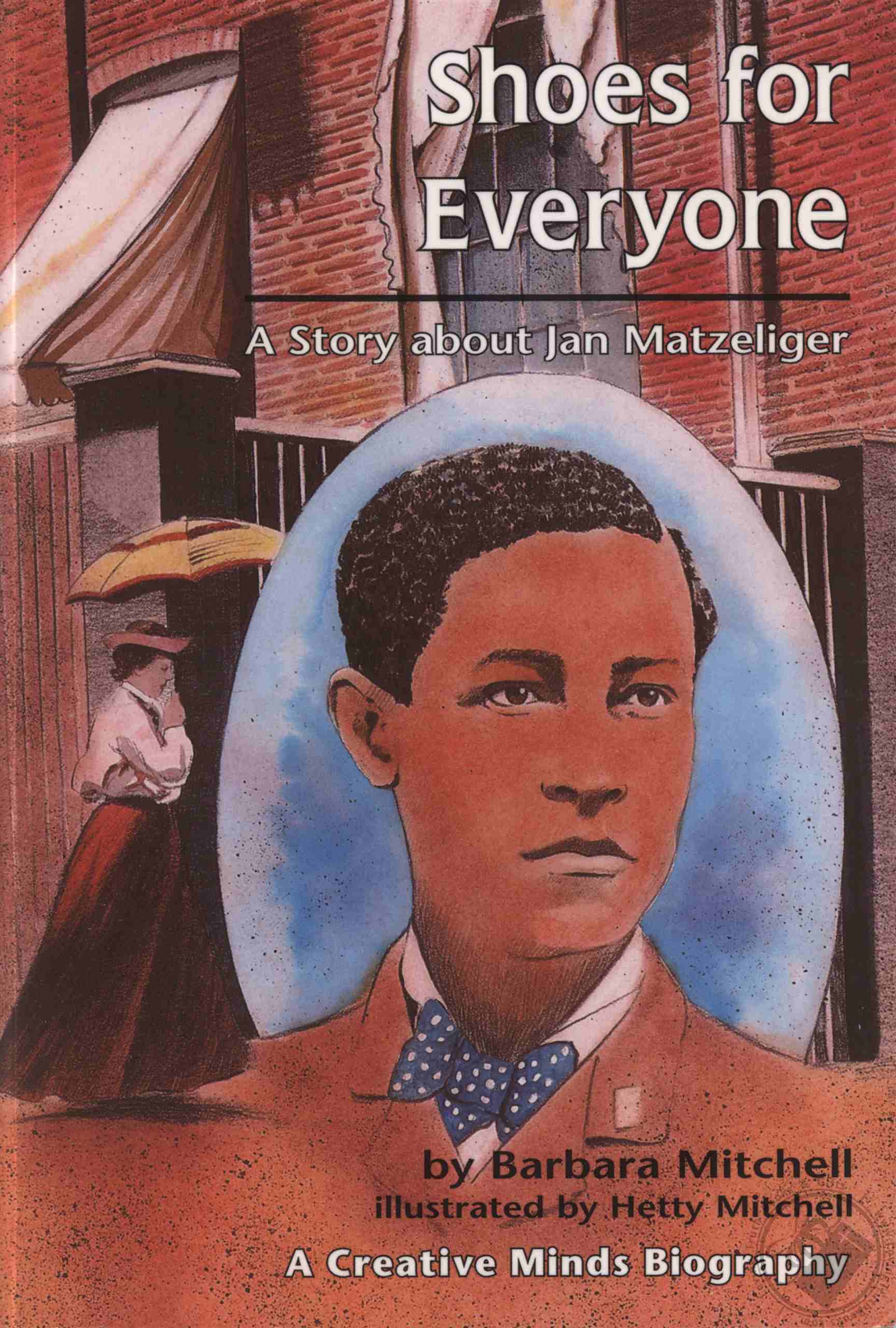 Shoes for Everyone: A Story About Jan Matzeliger by Barbara Mitchell ...