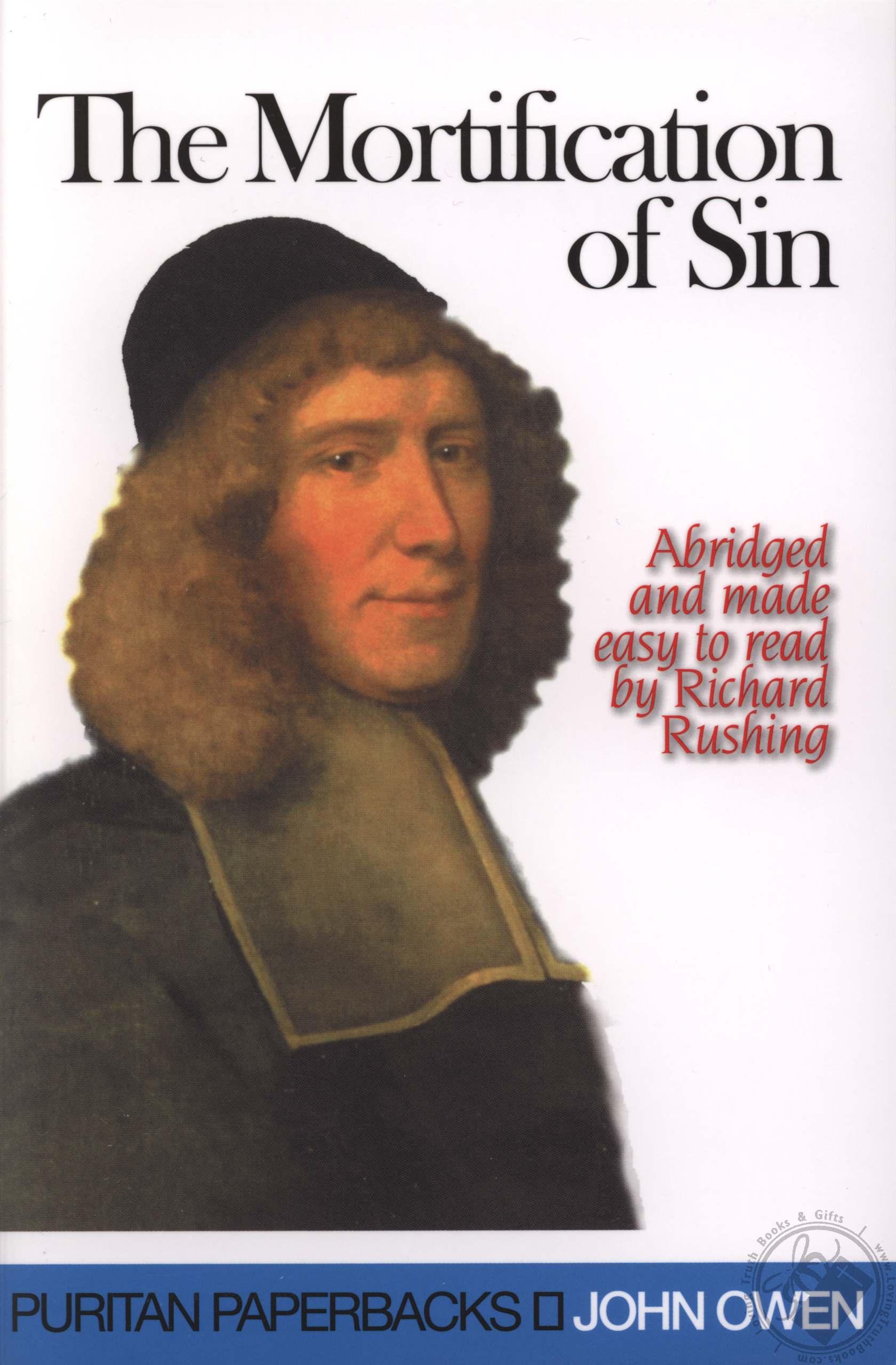 The Mortification of Sin: Abridged and Made Easy to Read (Puritan ...