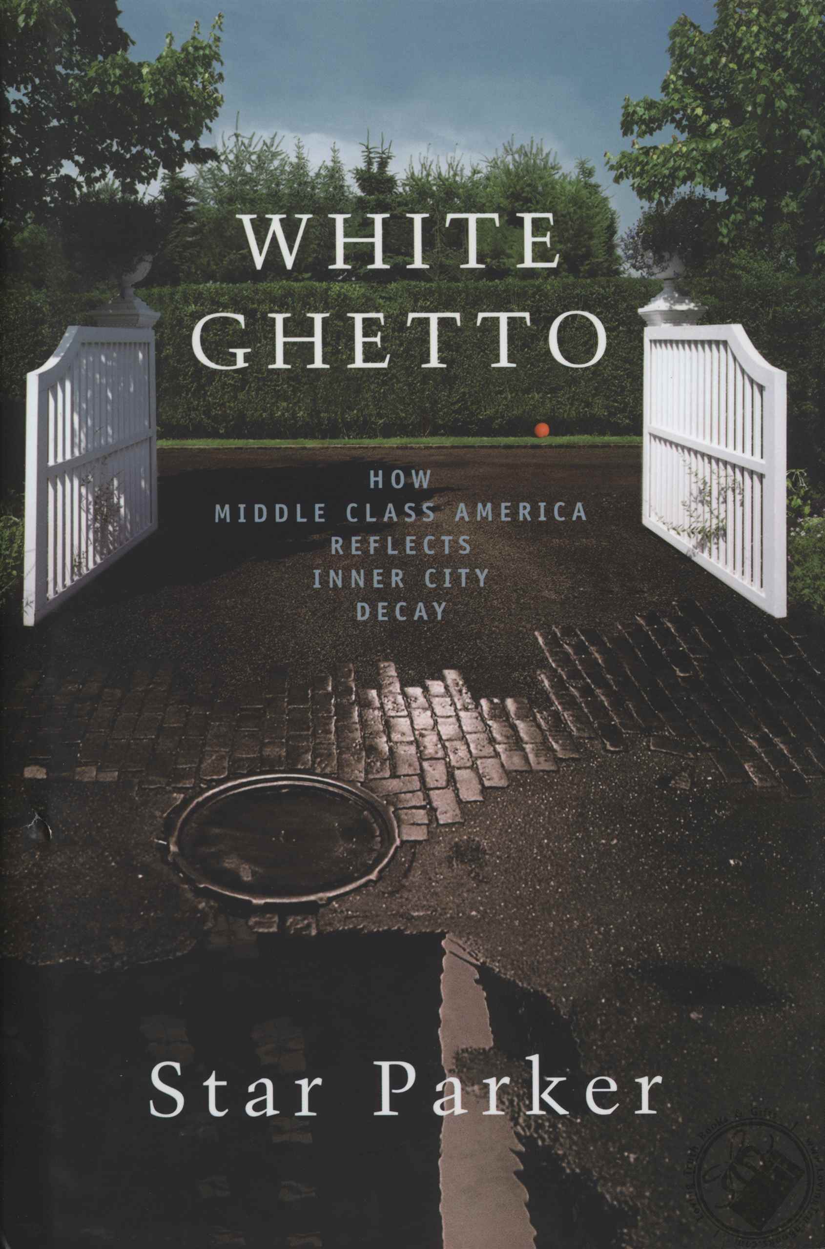 White Ghetto: How Middle Class America Reflects Inner City Decay by ...