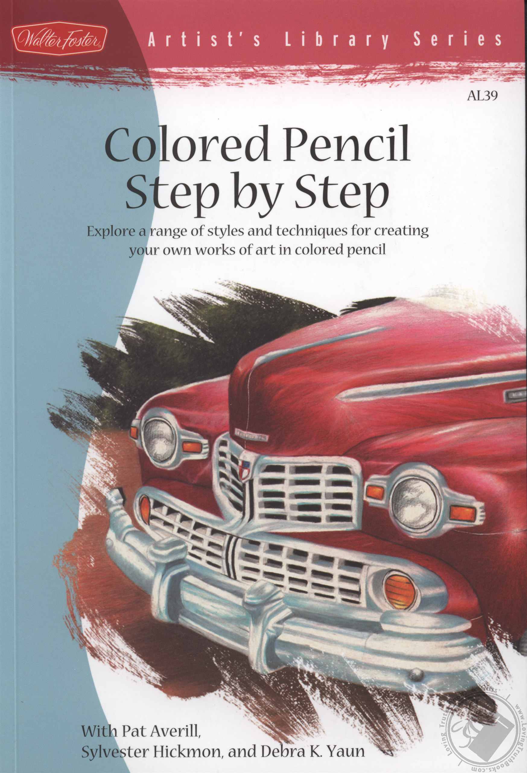 Artist's Library Series: Colored Pencil Step by Step by Pat Averill ...
