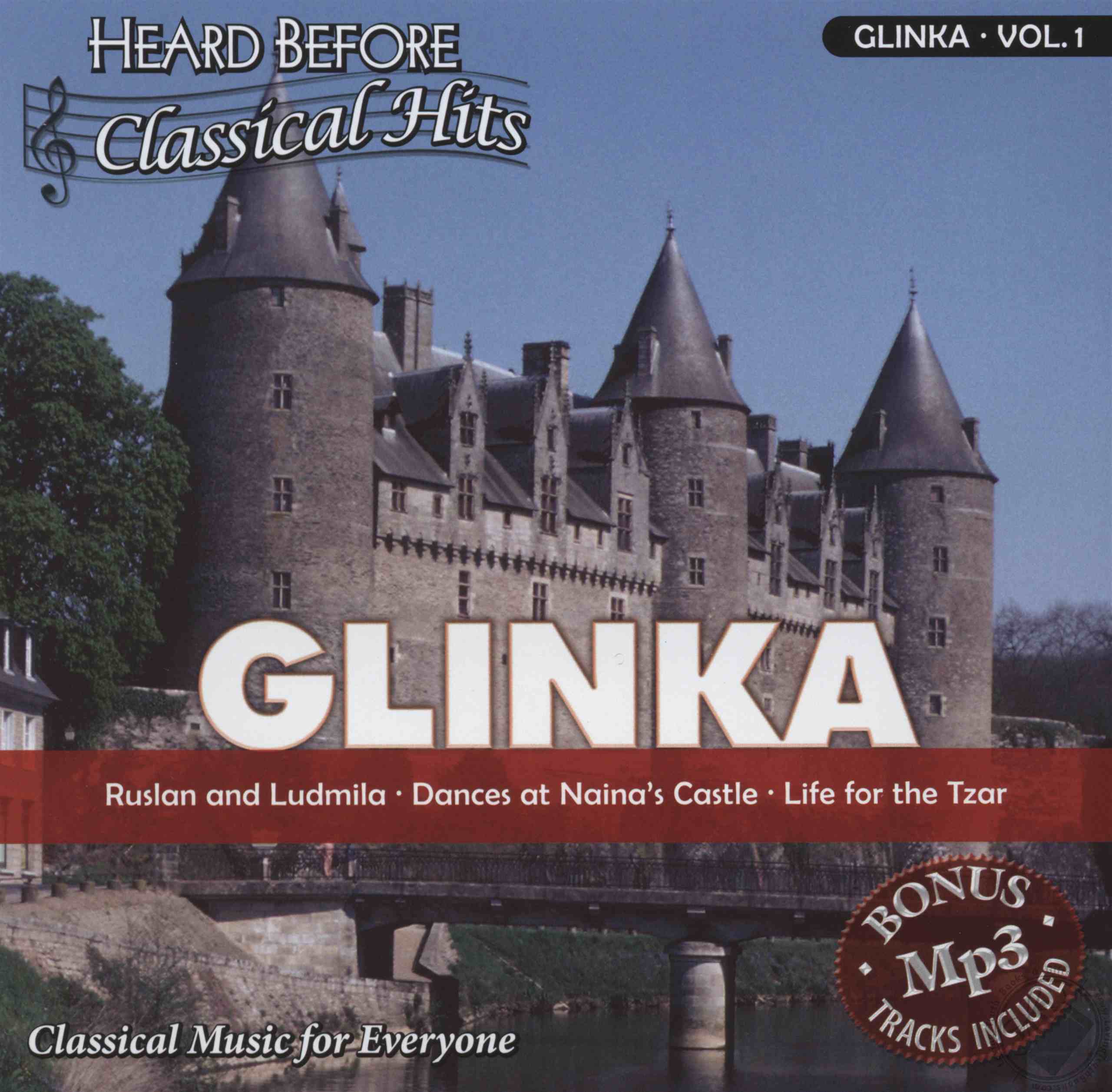 Heard Before Classical Hits: Glinka Volume 1 (Russian and Ludmila ...