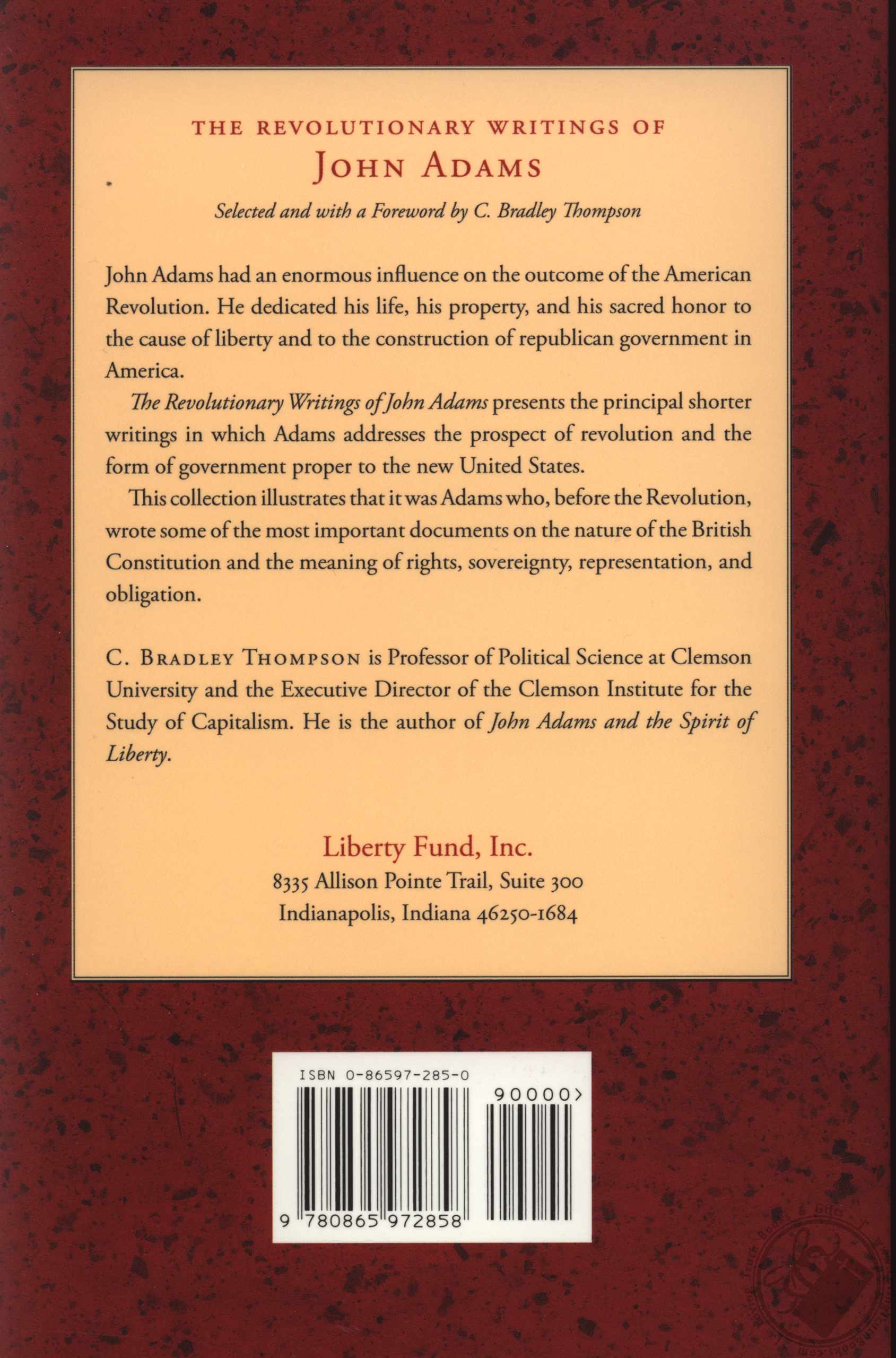 The Revolutionary Writings of John Adams: Selected and with a Forward ...