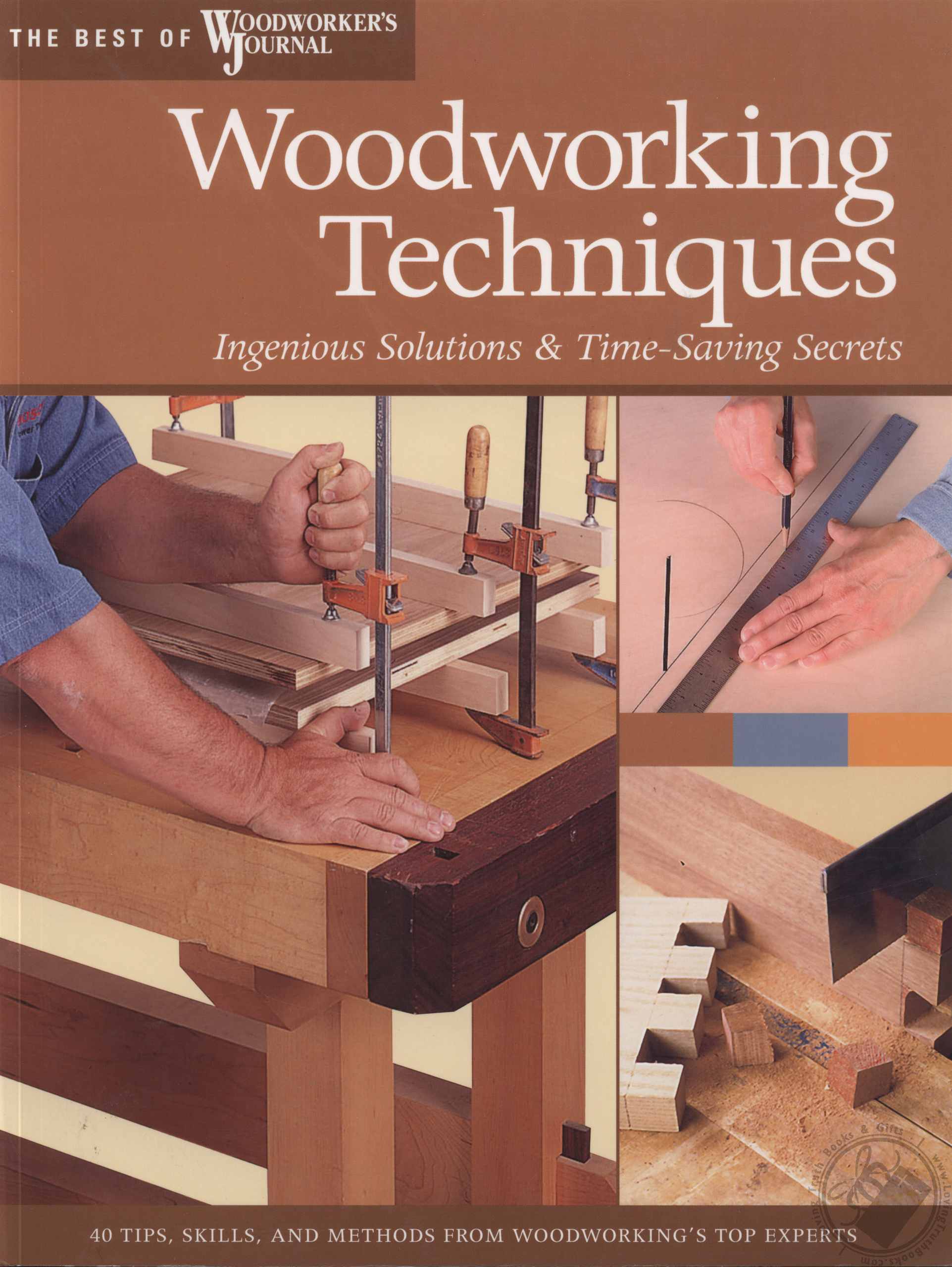 Woodworking Tequniques: Ingenious Solutions & Time-Saving Secrets (The ...