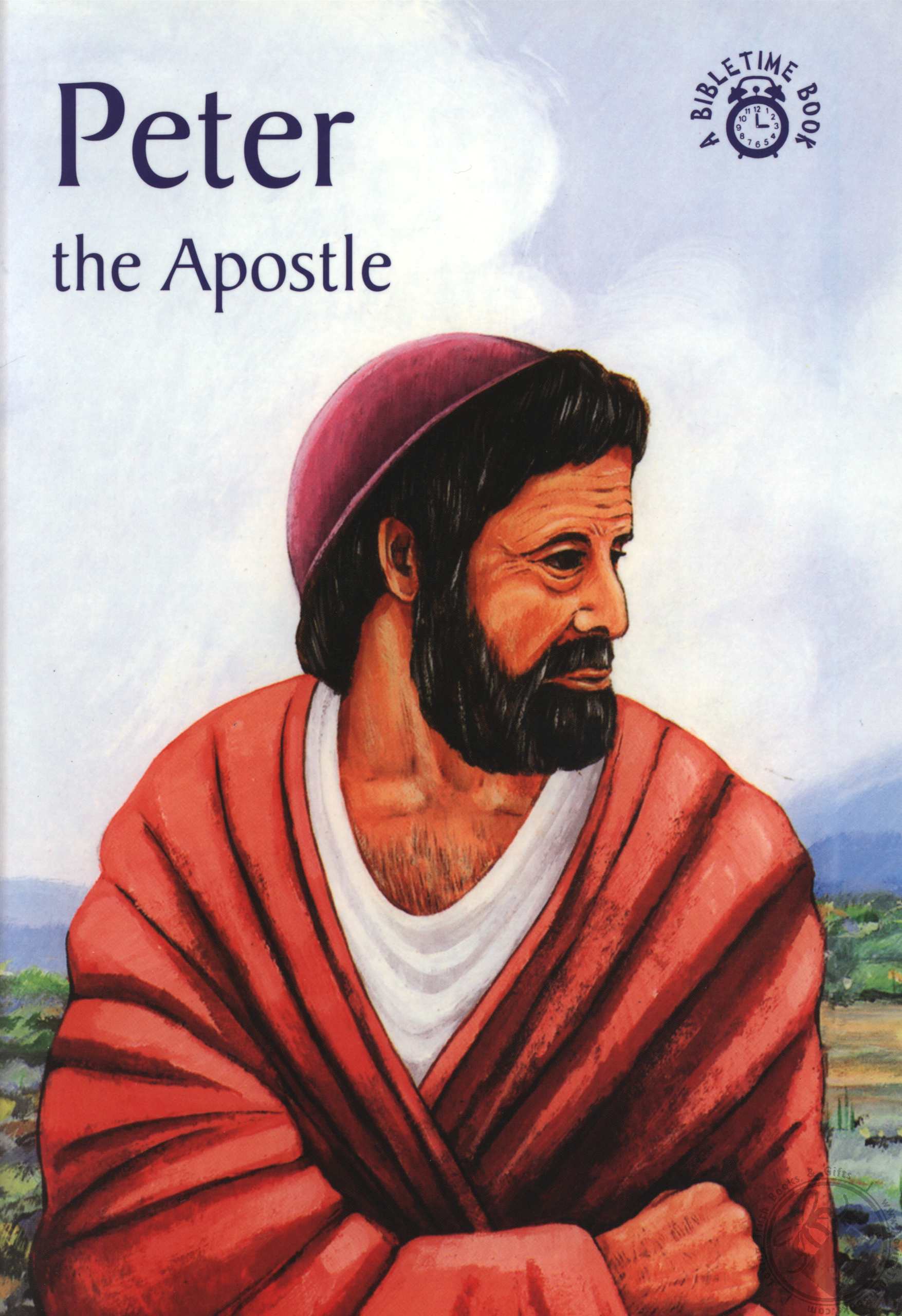 Peter the Apostle (A Bibletime Book) by Carine MacKenzie (Book ...