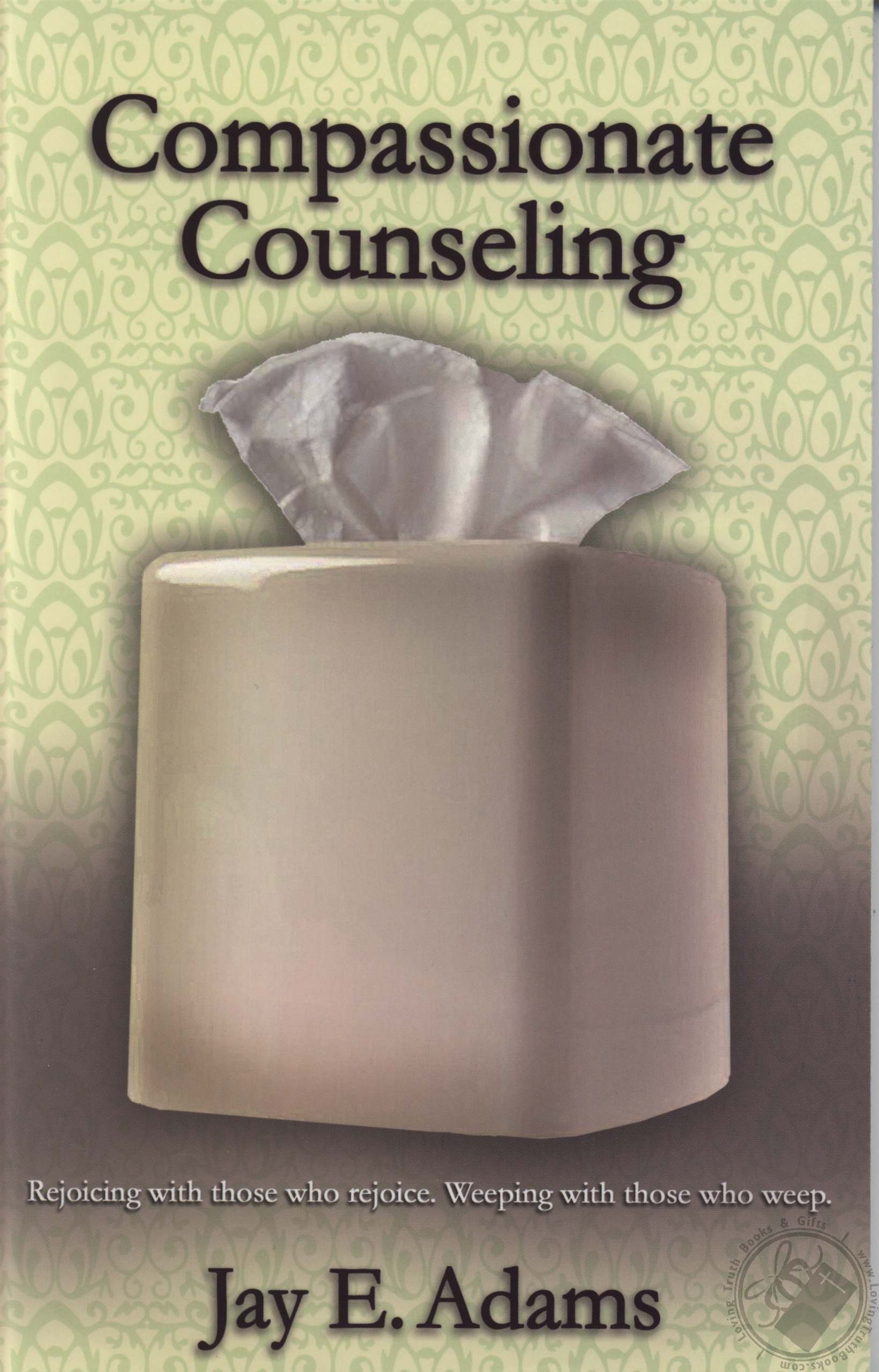 Compassionate Counseling by Jay E. Adams (Book / Paperback) (Loving ...