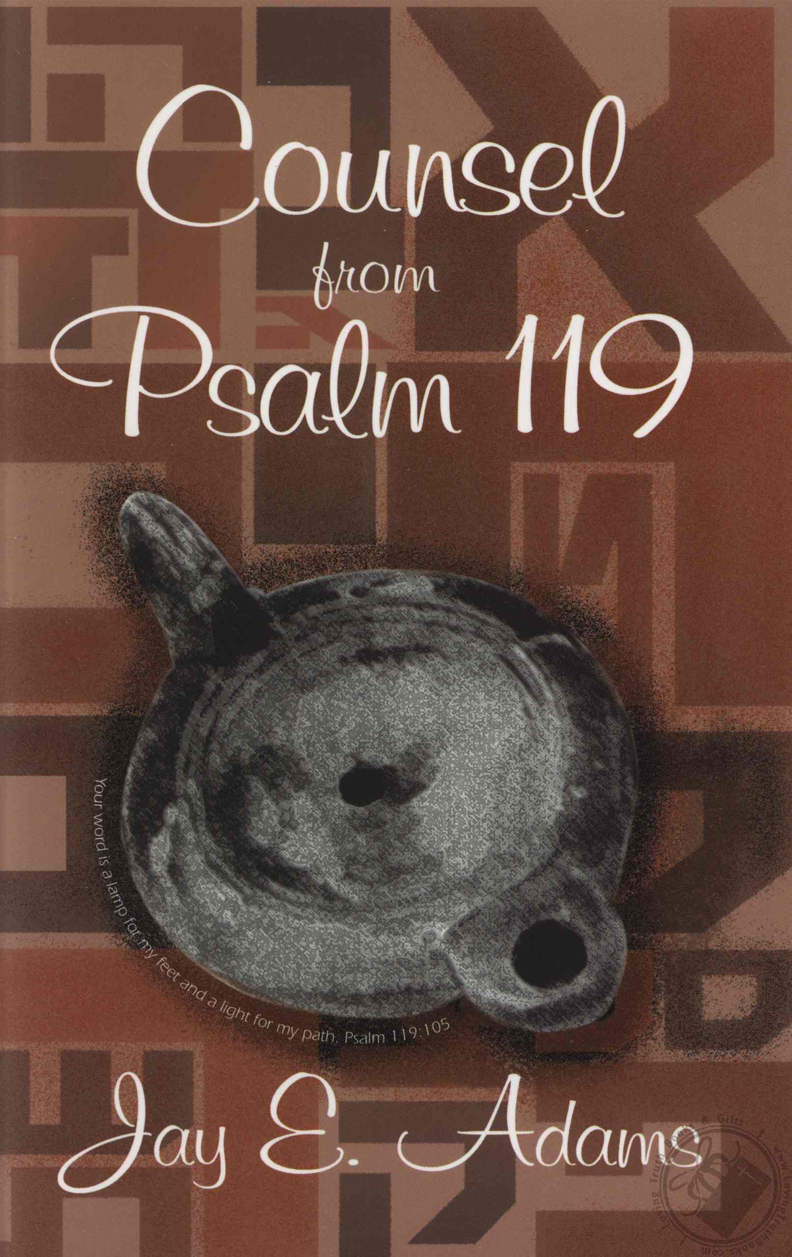 Counsel from Psalm 119 by Jay E. Adams (Book / Paperback) (Loving Truth ...