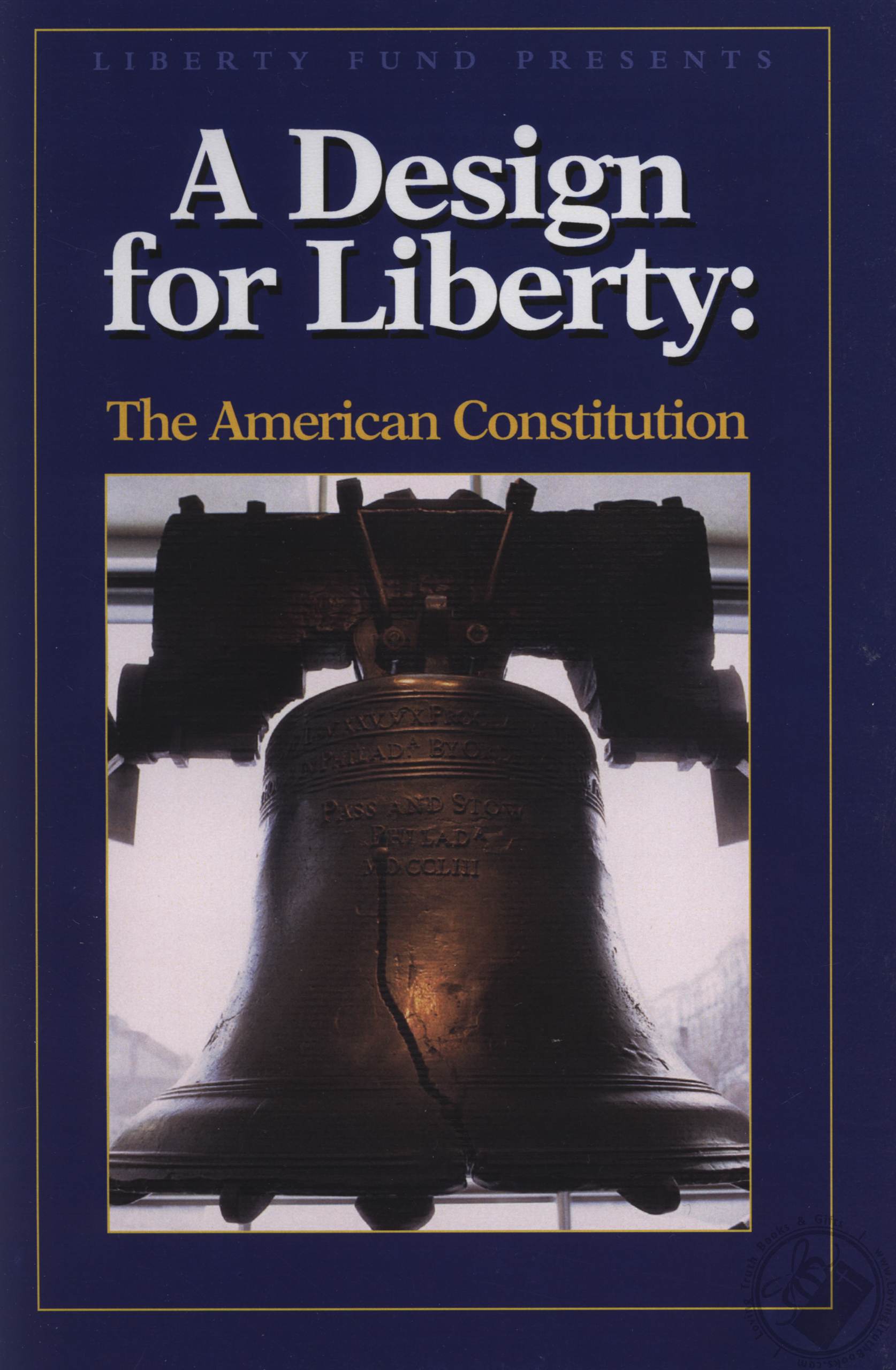 A Design for Liberty: The American Constitution by Liberty Fund (DVD ...