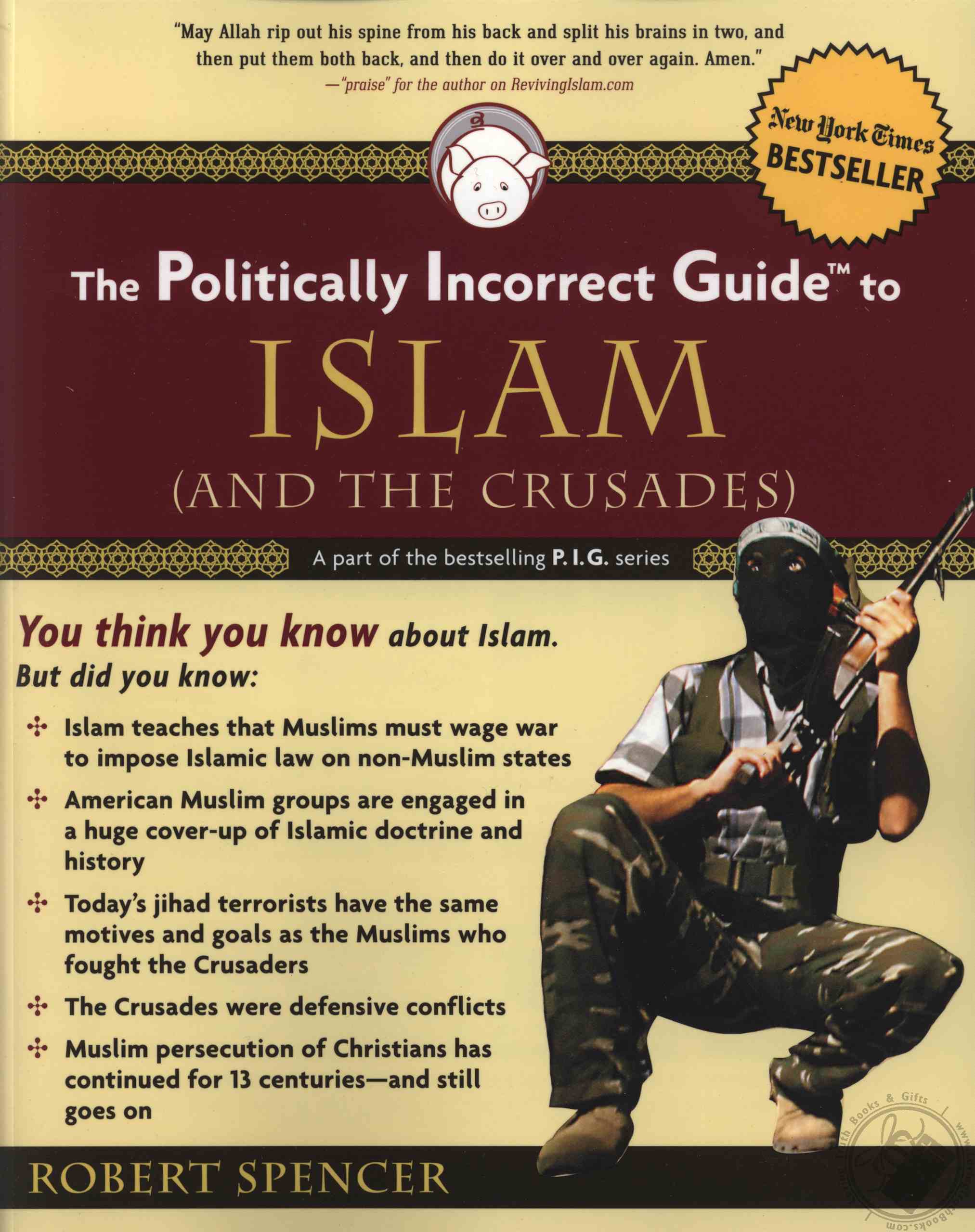 The Politically Incorrect Guide to Islam and the Crusades by Robert ...